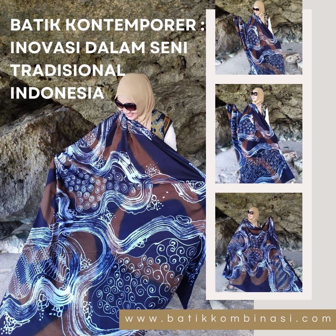 Inovasi Batik Kontemporer dalam Seni Tradisional Indonesia